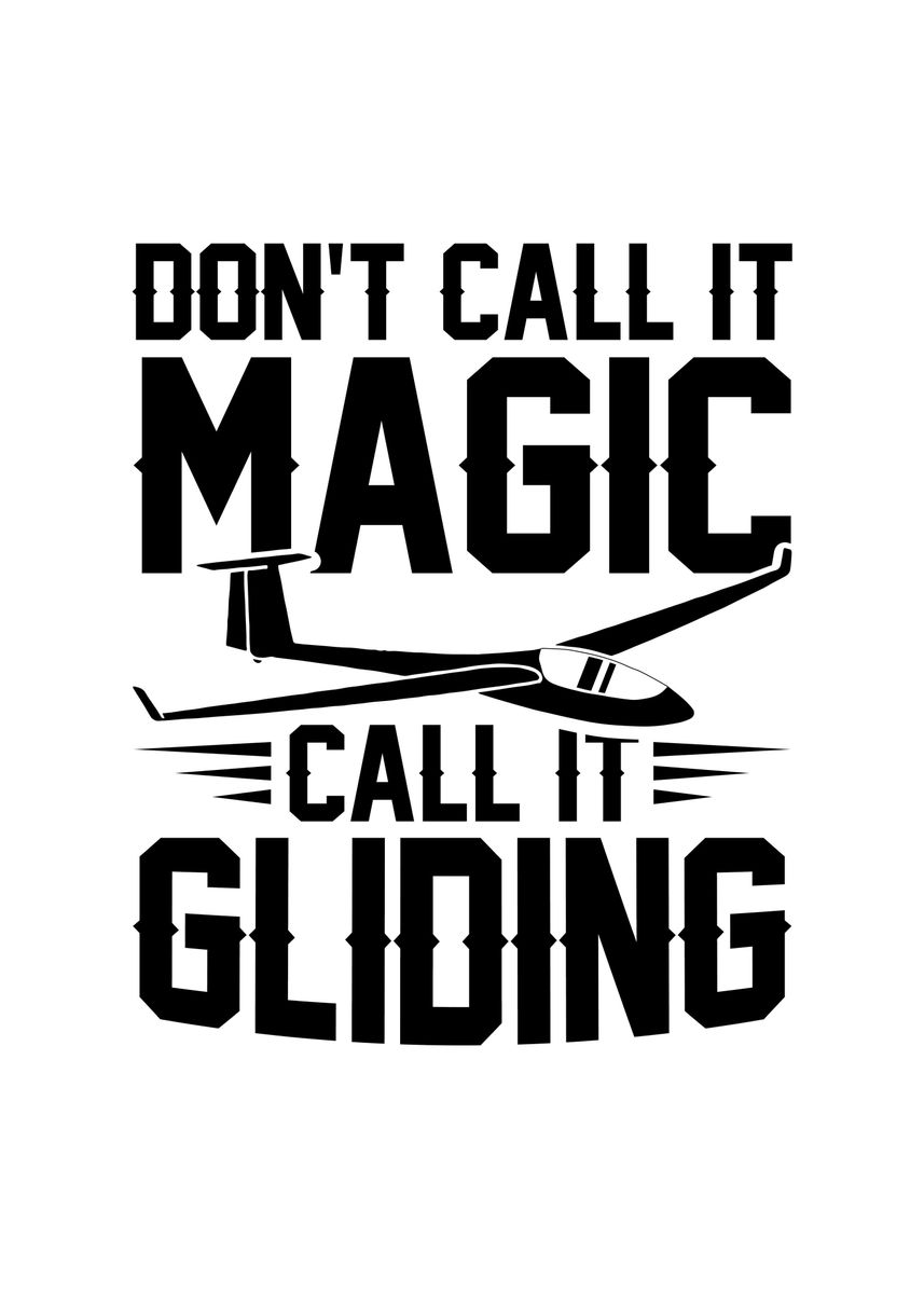'Gliding Sayings Soar Gifts' Poster, picture, metal print, paint by TW ...