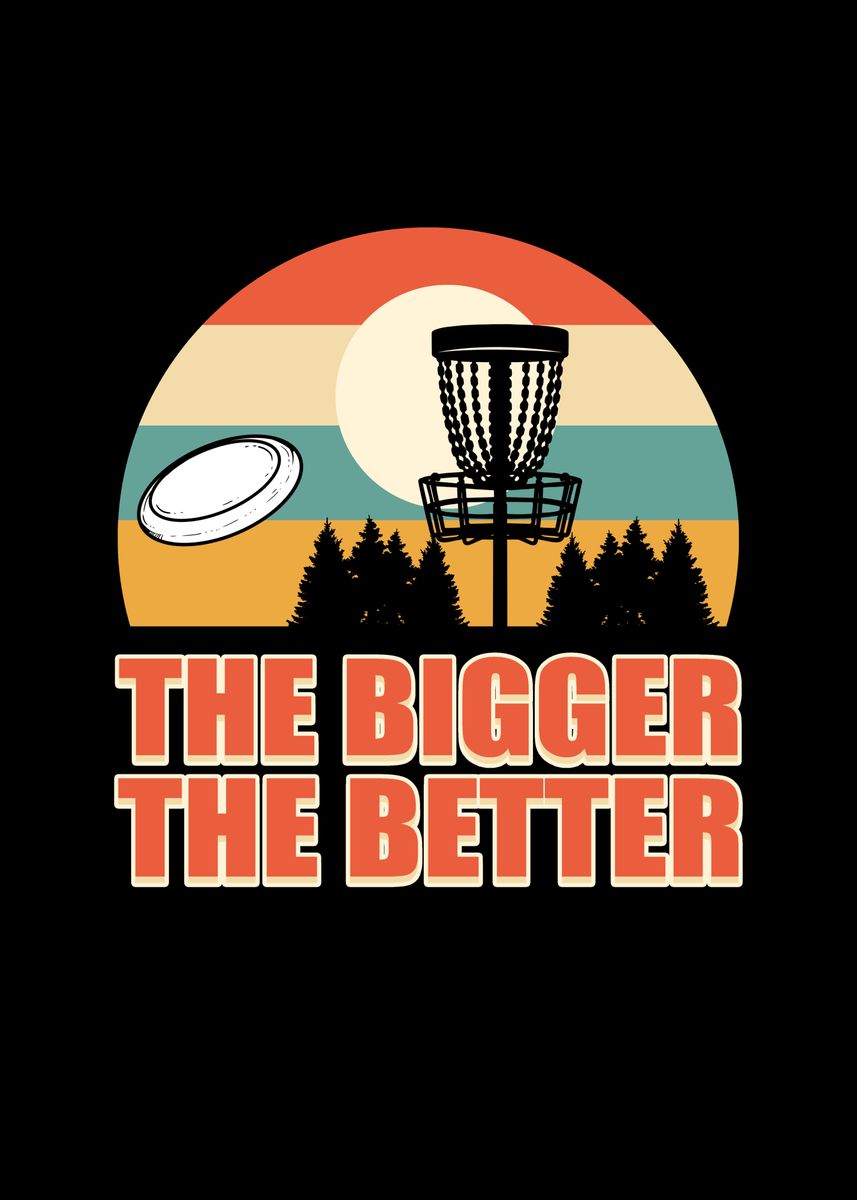 'The Bigger The Better' Poster, picture, metal print, paint by Fabian ...