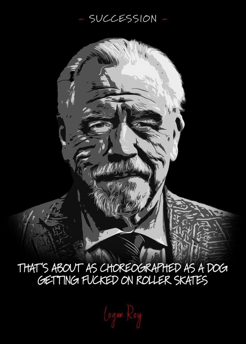 'Logan Roy' Poster by DesignerMind | Displate