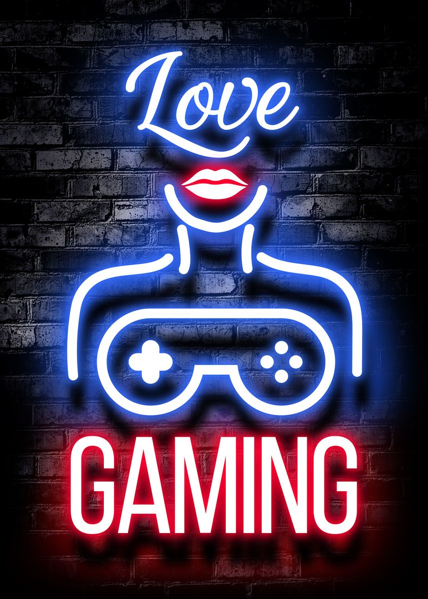 'Love gaming neon quote' Poster, picture, metal print, paint by Kitty ...