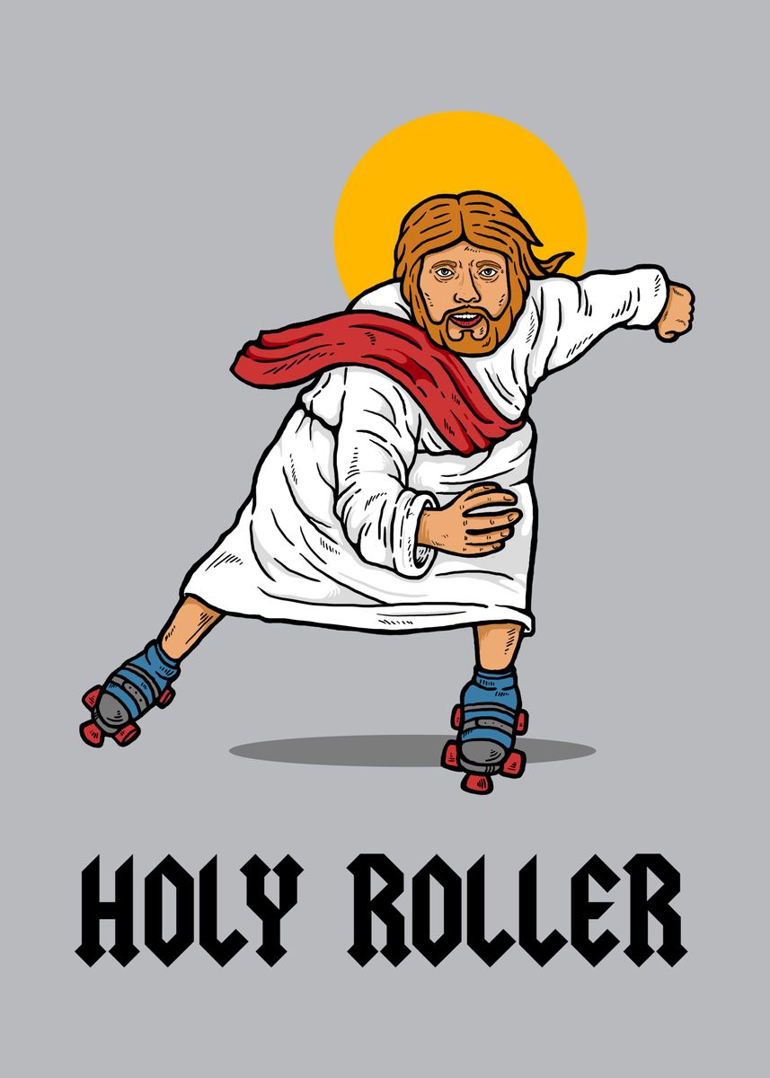'Holy Roller' Poster by Yipptee | Displate