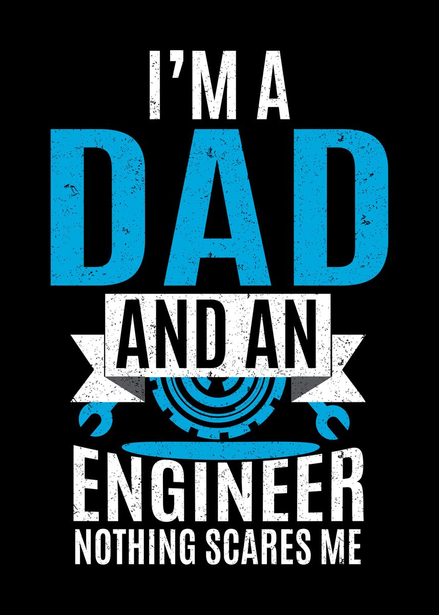 'Engineer Dad' Poster by Mahtchello | Displate