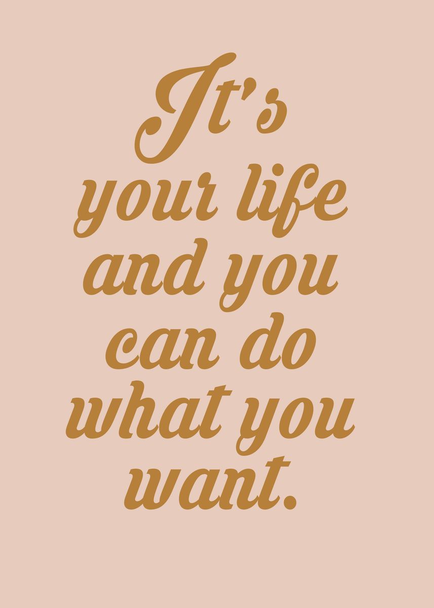 'Your Life' Poster, picture, metal print, paint by Neon Moon | Displate
