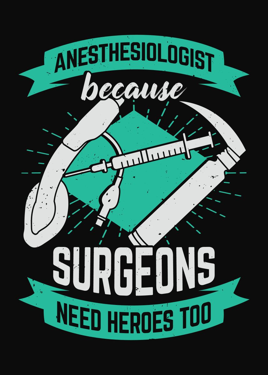 'Anesthesiologist Design' Poster, picture, metal print, paint by Marcel ...