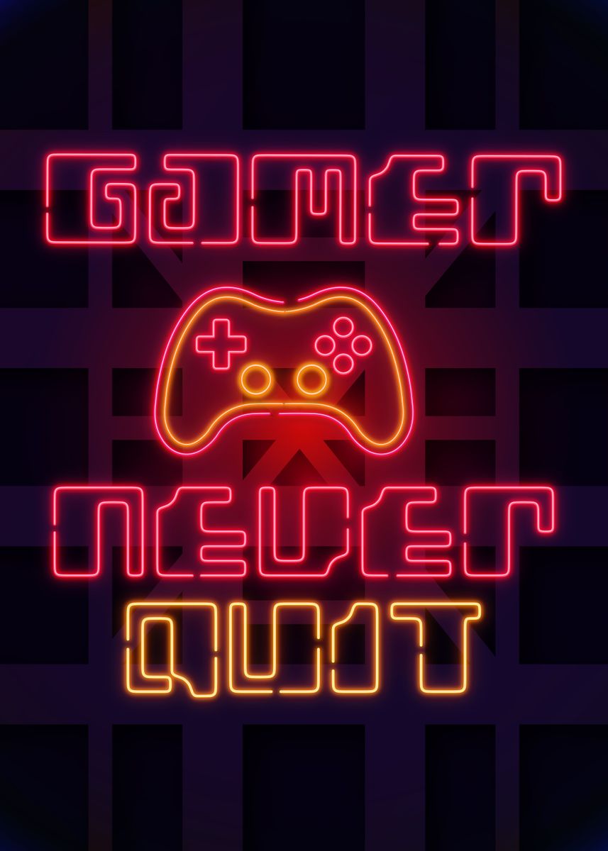 'gamer never quit' Poster by vector heroes | Displate
