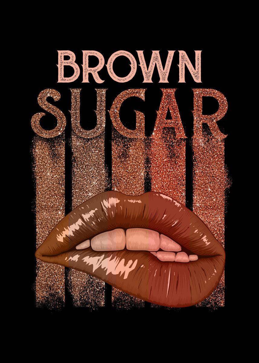 'Brown Sugar' Poster by schmugo | Displate
