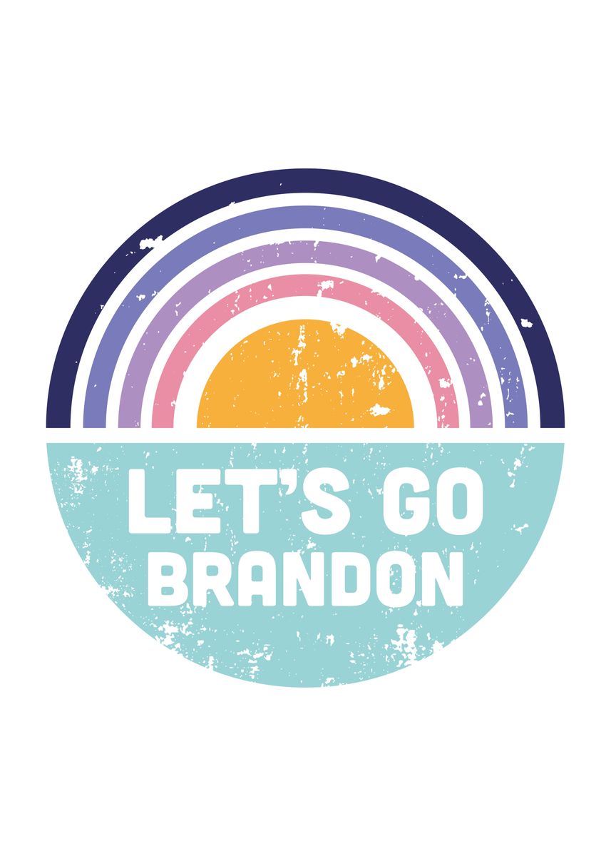 'Lets Go Brandon Funny' Poster, picture, metal print, paint by Phil ...