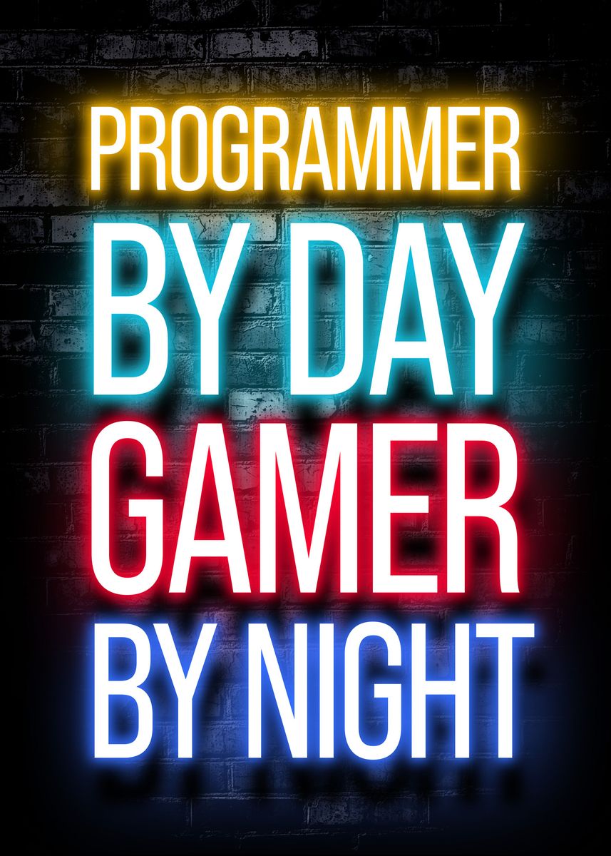 'Programmer and gamer quote' Poster, picture, metal print, paint by ...
