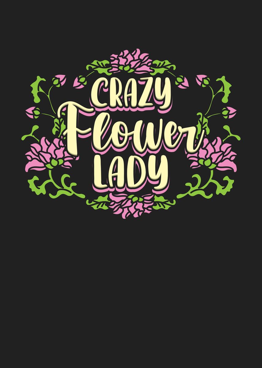 'Crazy Flower Lady' Poster, picture, metal print, paint by maxdesign ...