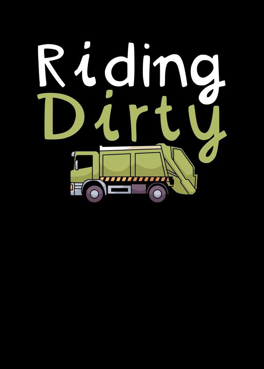 'Riding Dirty' Poster, picture, metal print, paint by maxdesign | Displate