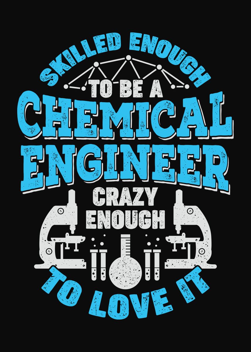 'Chemical Engineer Design' Poster, picture, metal print, paint by ...