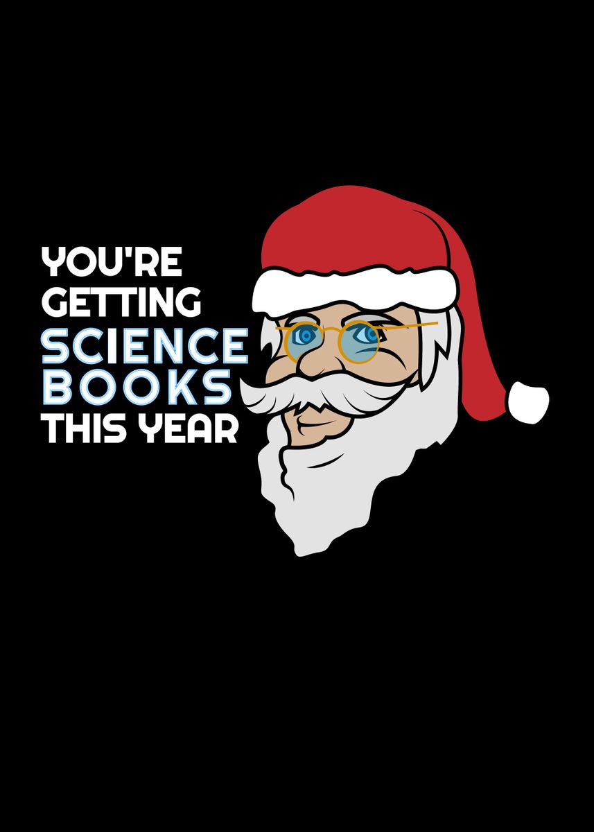 'Santa Science Books' Poster, picture, metal print, paint by Youwantit ...
