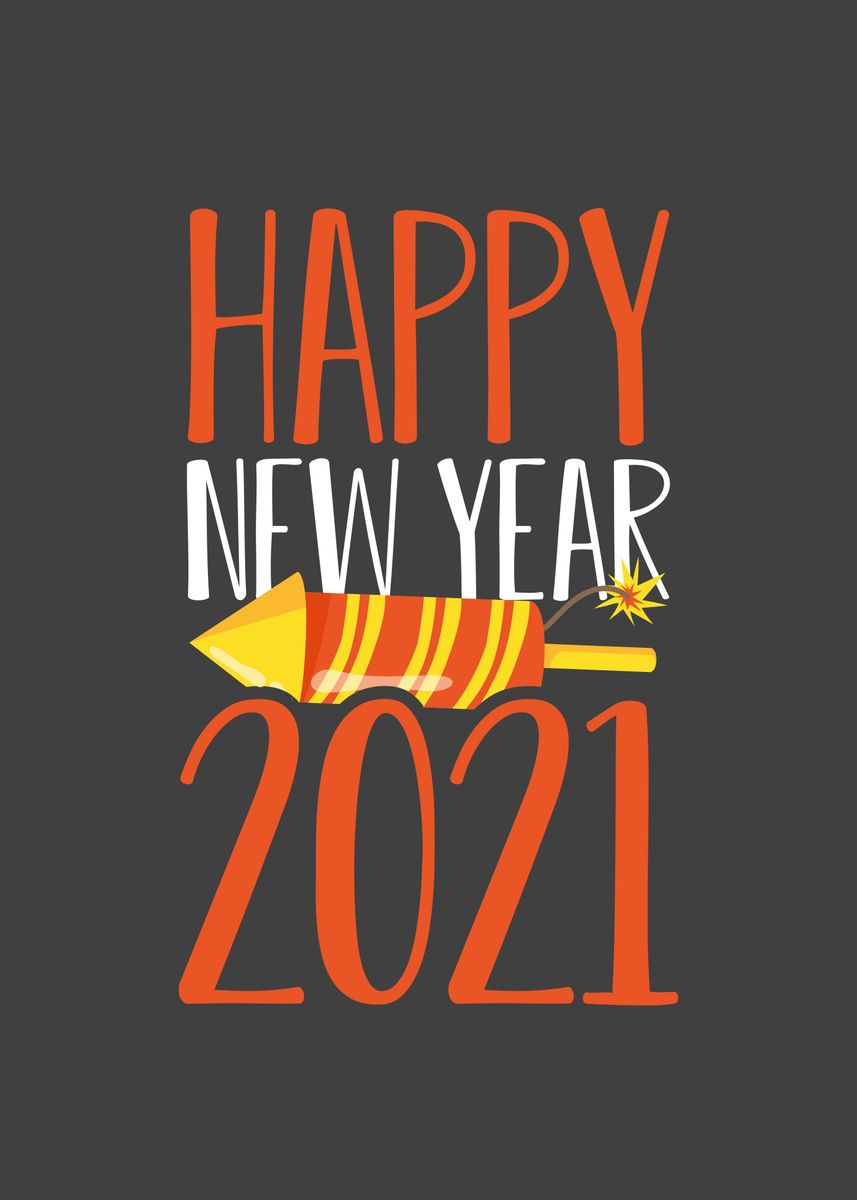 'Happy New Year 2021' Poster, picture, metal print, paint by BeMi ...