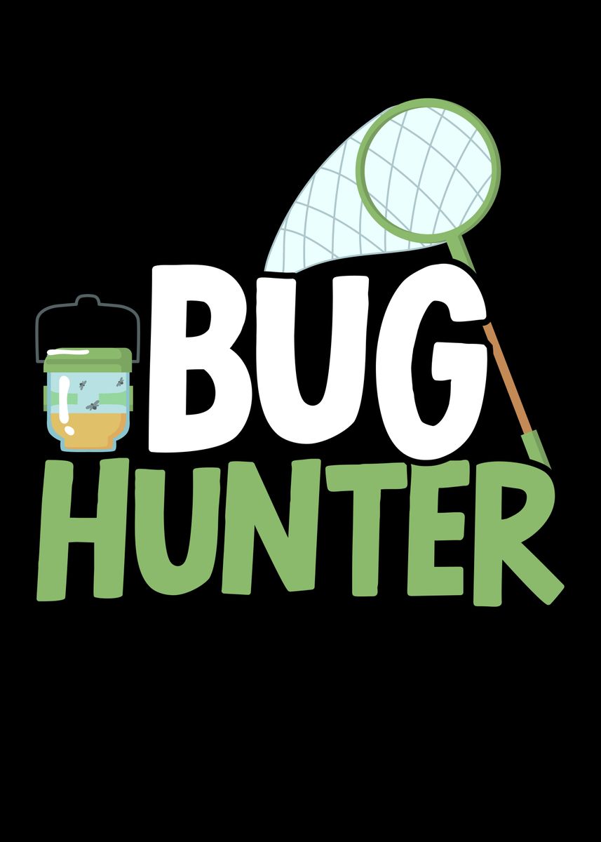 'Bug Hunter' Poster by NAO | Displate