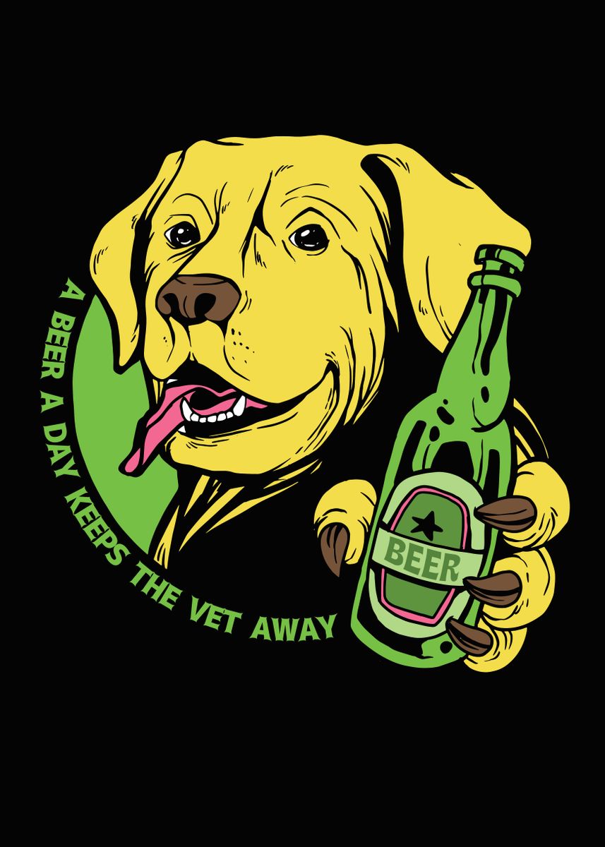 'funny dog beer lovers ' Poster, picture, metal print, paint by Simon ...