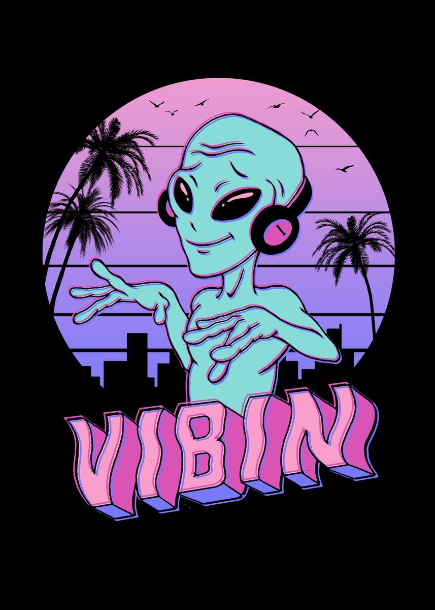 'Alien Vibes' Poster, picture, metal print, paint by vp trinidad | Displate