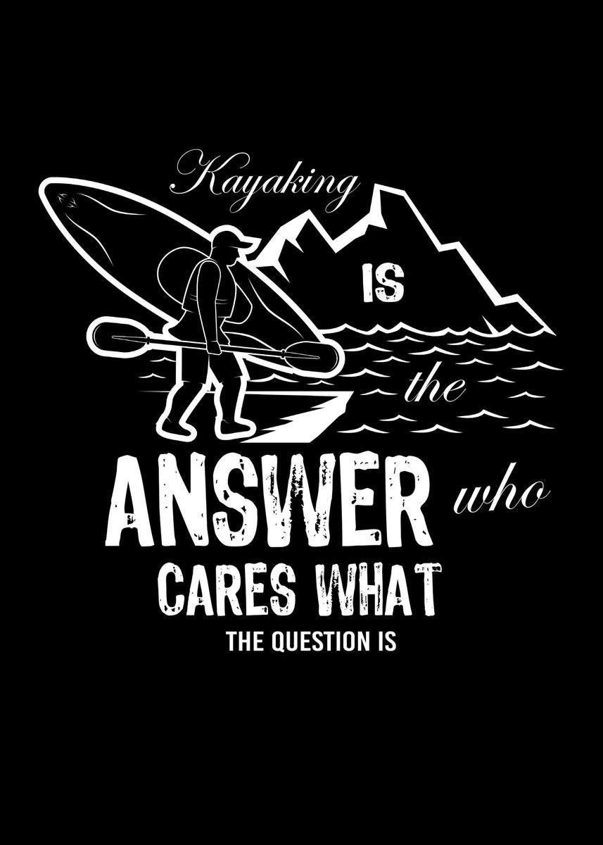 'Kayak Funny Pun Kayaking' Poster, picture, metal print, paint by ...