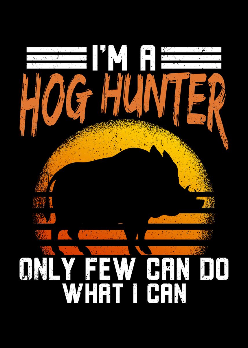 'Hog Hunting Boar Hunting' Poster, picture, metal print, paint by MzumO ...