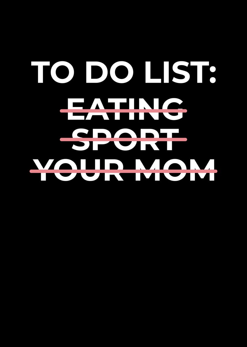 'To Do List Sarcastic Joke' Poster by AverageDesigns | Displate