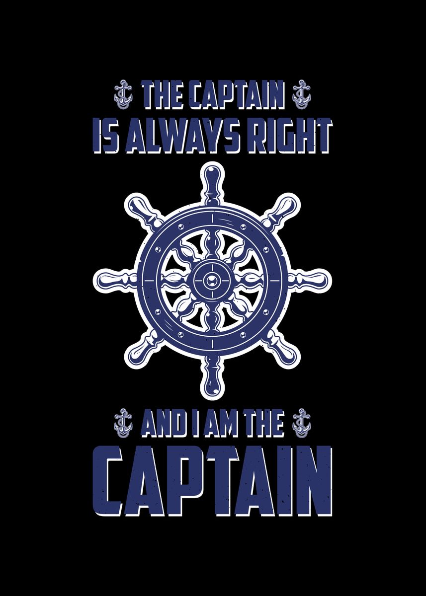 'The Captain Is Always' Poster, picture, metal print, paint by ZS C O M ...