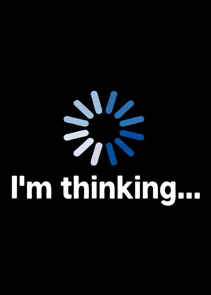 'Think' Poster, picture, metal print, paint by riyadi elyas rahmadi ...