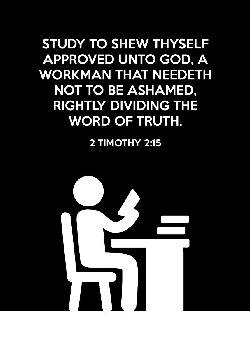 '2 Timothy 2 15' Poster, picture, metal print, paint by ABConcepts ...