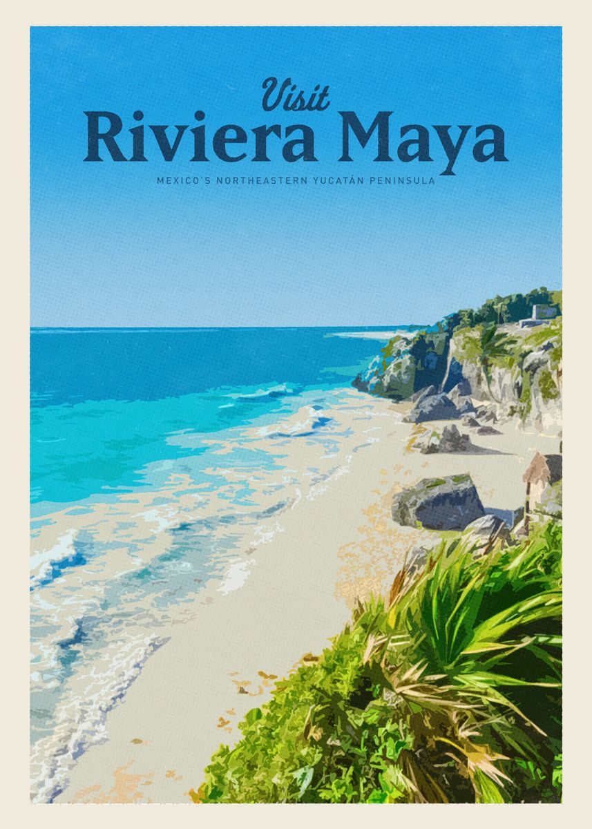 'Visit Riviera Maya' Poster, picture, metal print, paint by Mercury ...