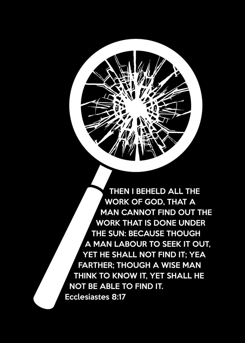 Ecclesiastes 8 17 Poster By Abconcepts Displate