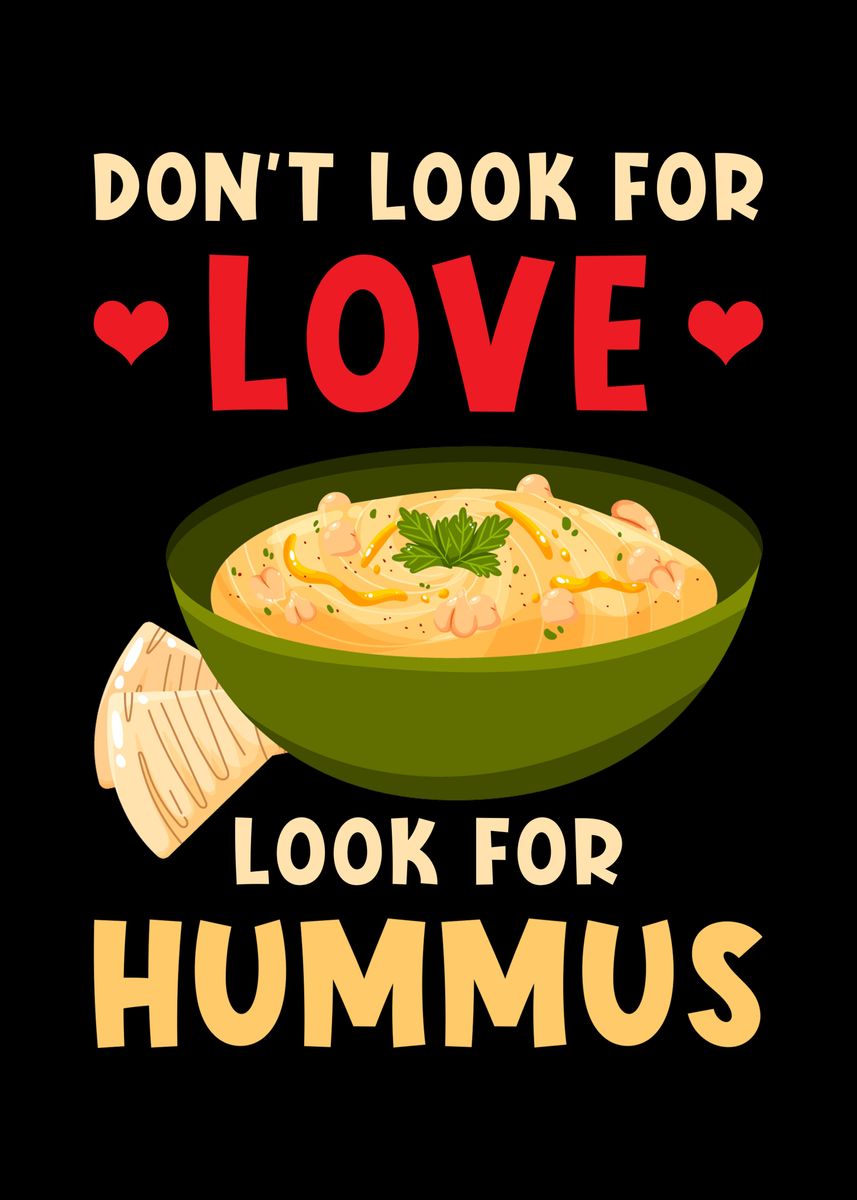 'Hummus' Poster, picture, metal print, paint by schmugo | Displate