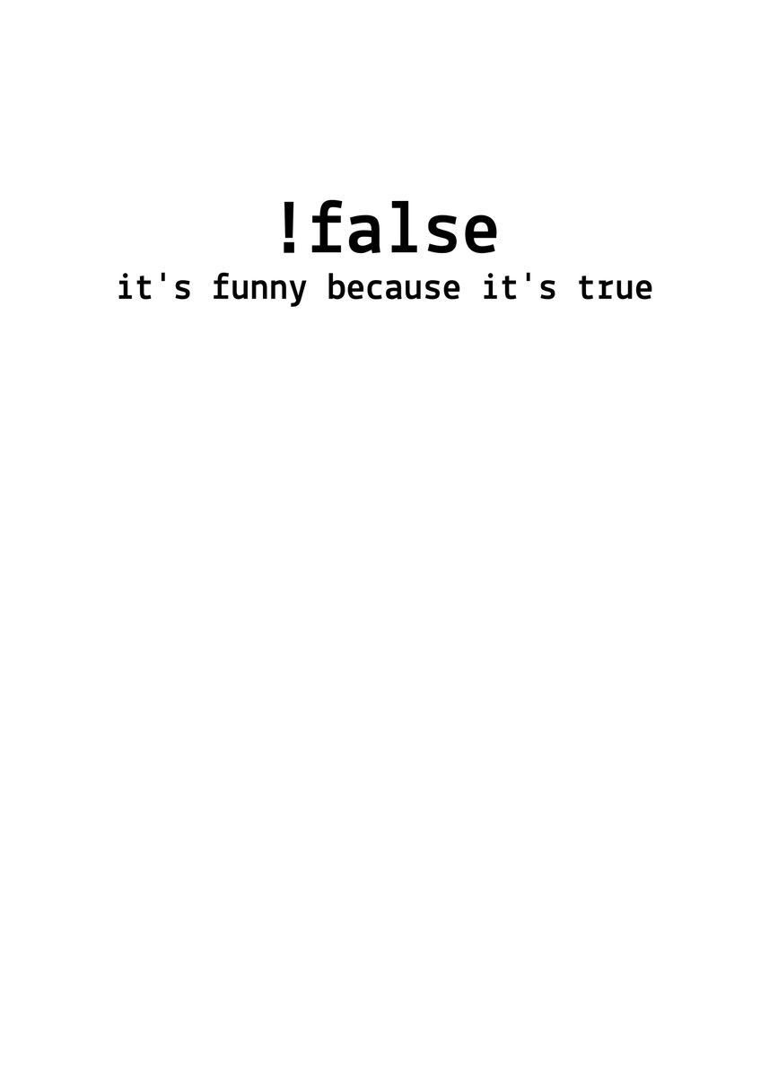 'False Its Funny Because' Poster, picture, metal print, paint by ...