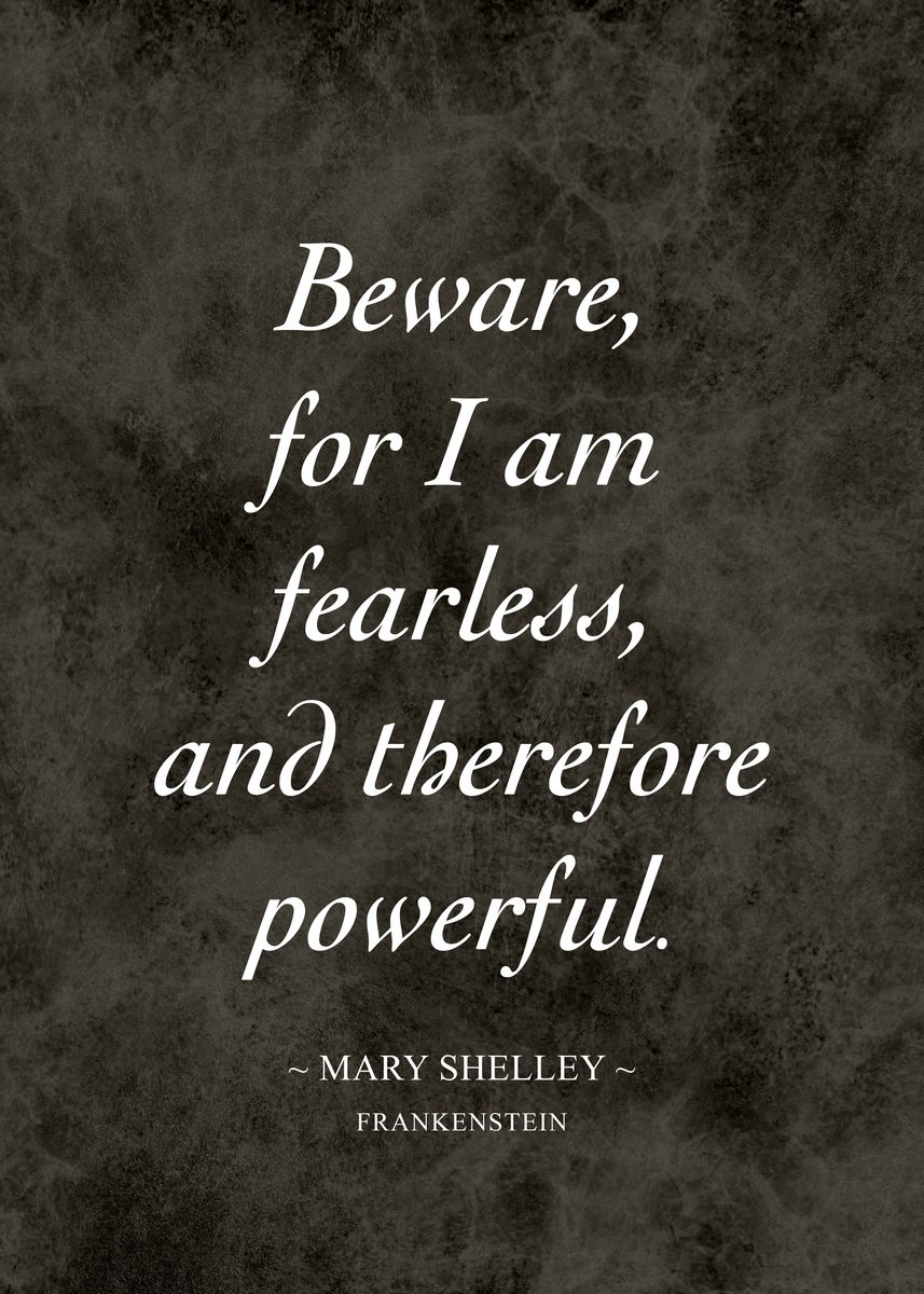 'Mary Shelley Quote' Poster, picture, metal print, paint by Tumblewheed ...