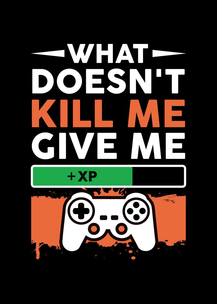 'What Doesnt Kill Me' Poster, picture, metal print, paint by ...