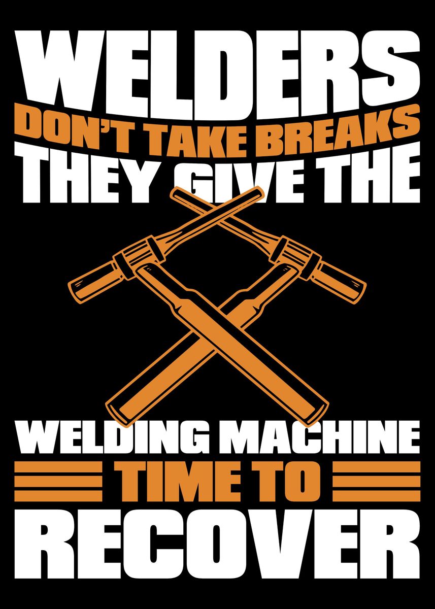 'Welding Welder Fabricator' Poster, picture, metal print, paint by ...
