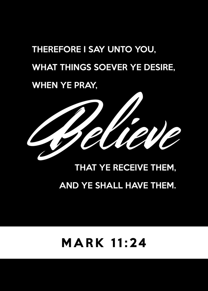 'Mark 11 24' Poster, picture, metal print, paint by ABConcepts | Displate