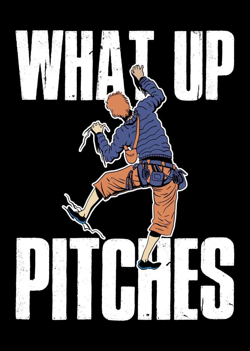 'What Up Pitches' Poster, picture, metal print, paint by CatRobot | Displate