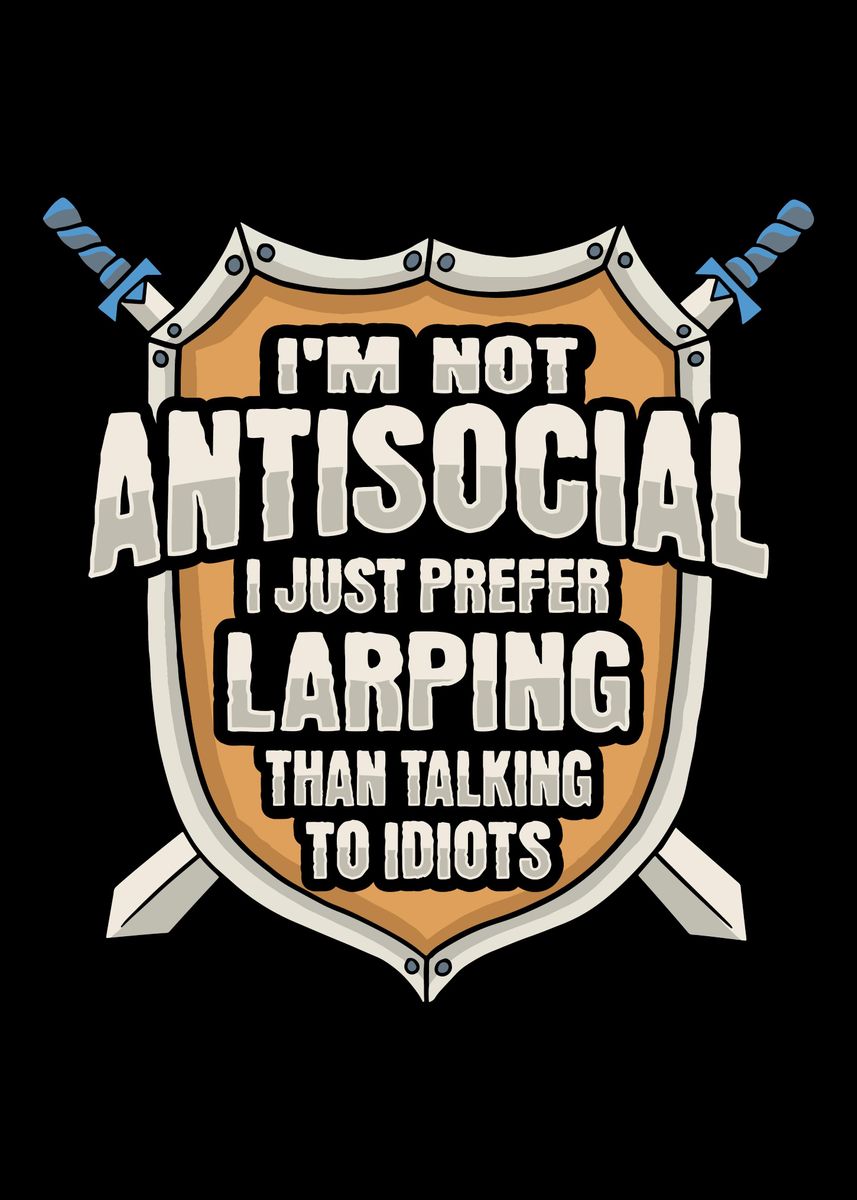 'LARP Antisocial' Poster by Michael | Displate