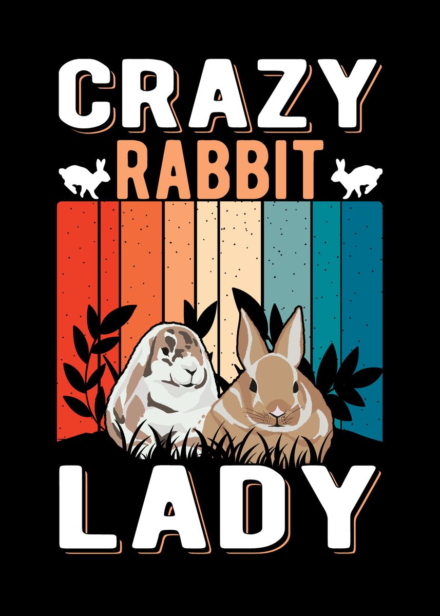 'Crazy Rabbit Lady Bunny' Poster, picture, metal print, paint by ...