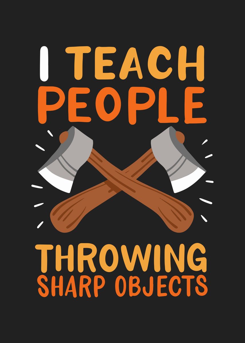 'Axe Throwing' Poster, picture, metal print, paint by maxdesign | Displate