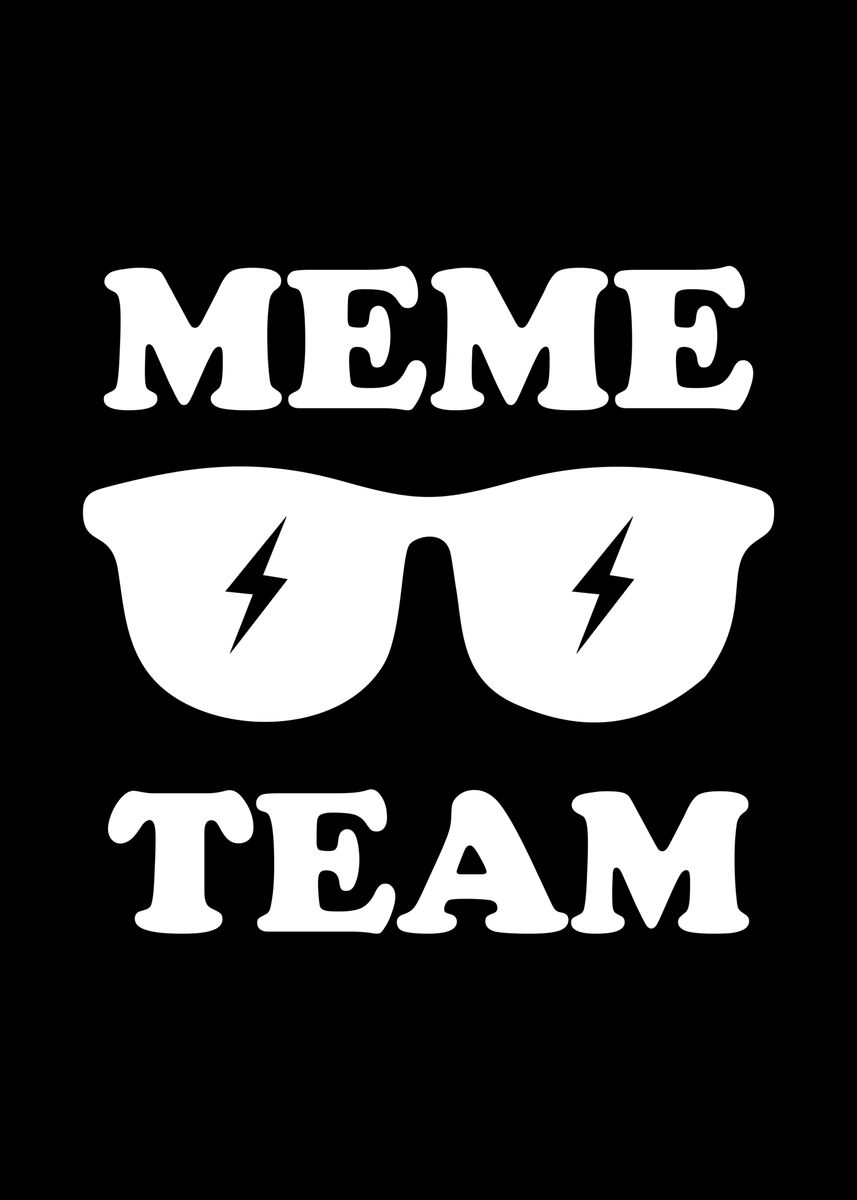 'Meme Team' Poster by Yipptee | Displate