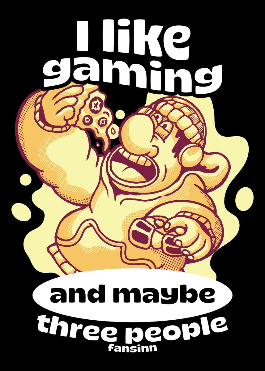 'I Like Gaming And Maybe 3 ' Poster, picture, metal print, paint by ...