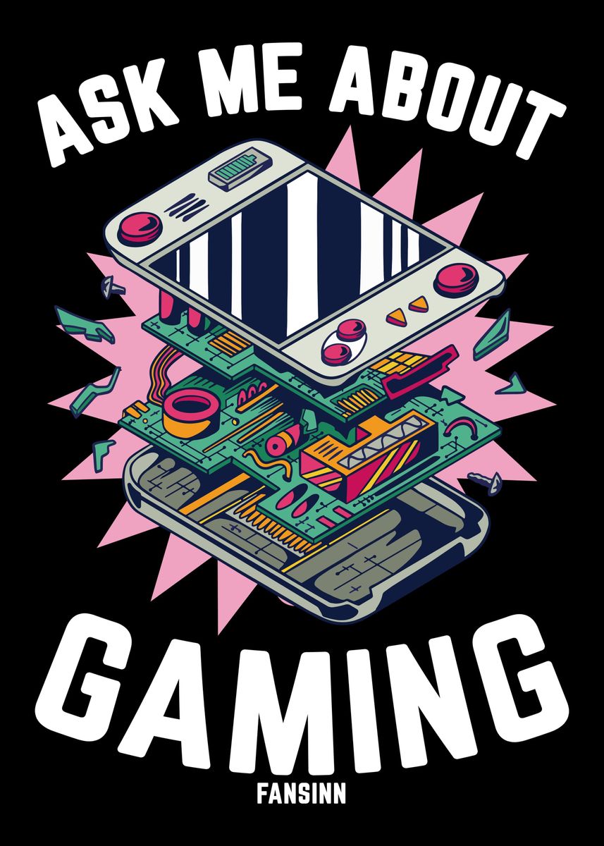 'Ask Me About Gaming' Poster by fansinn | Displate