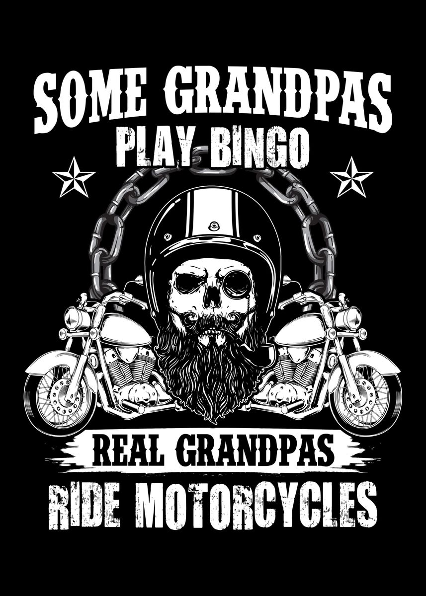 'Grandpas Ride Motorcycles' Poster, picture, metal print, paint by ...
