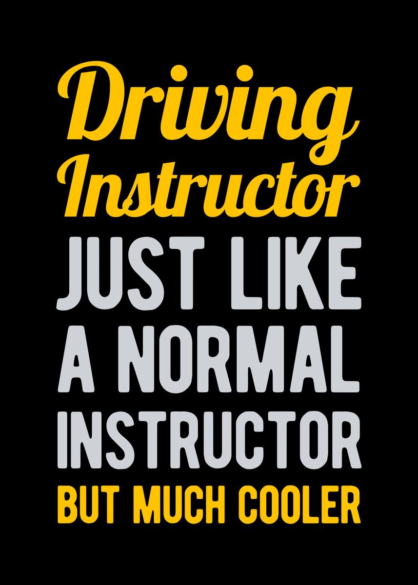'Funny Driving Instructor' Poster, picture, metal print, paint by ...
