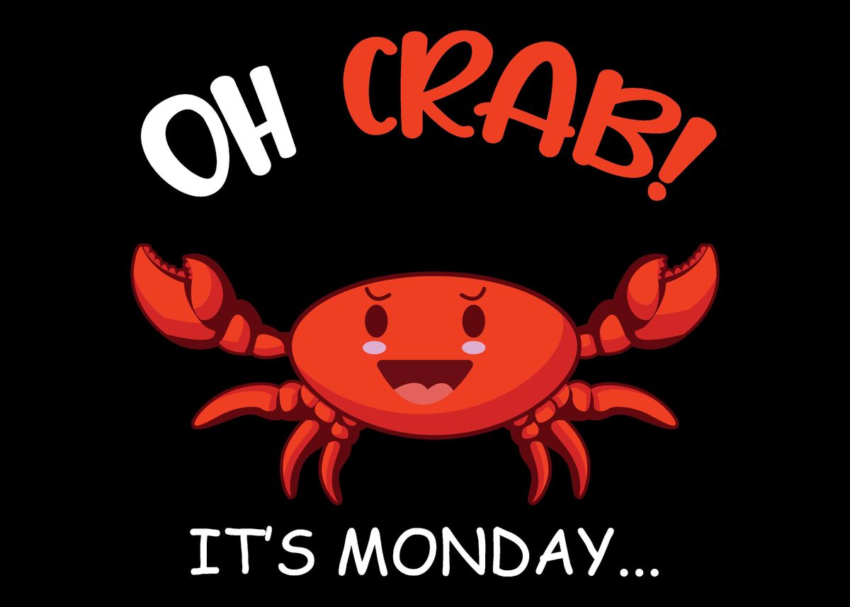 'Oh Crab Funny Person Gift' Poster by Powdertoastman | Displate