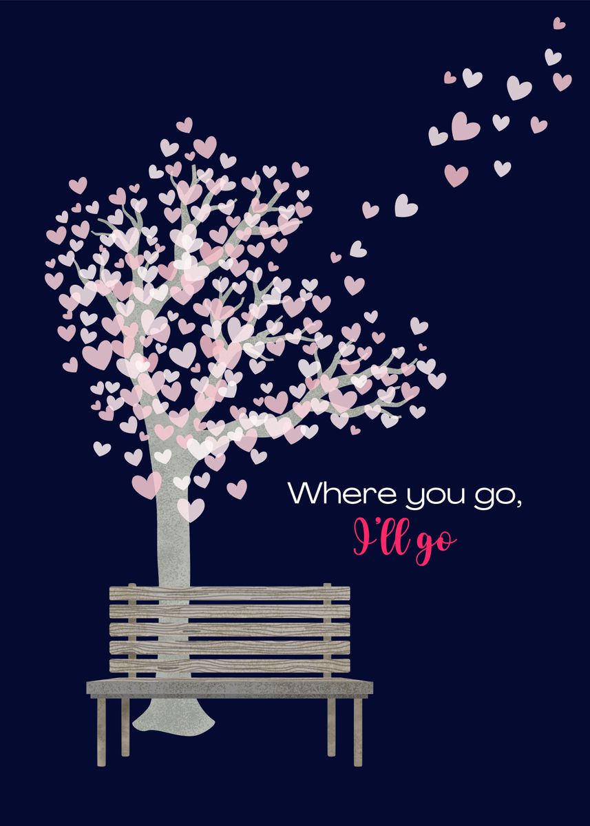 'I Will Go With You' Poster by NINNA Baylee | Displate