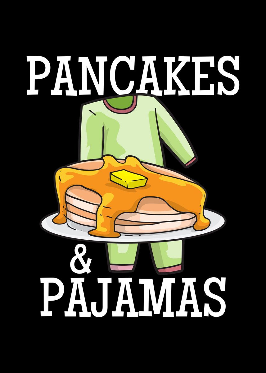 'Pancakes Pajamas' Poster, picture, metal print, paint by Mealla | Displate