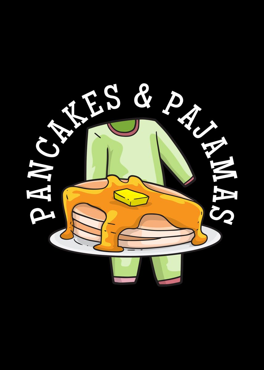 'Pancakes Pajamas' Poster, picture, metal print, paint by Mealla | Displate