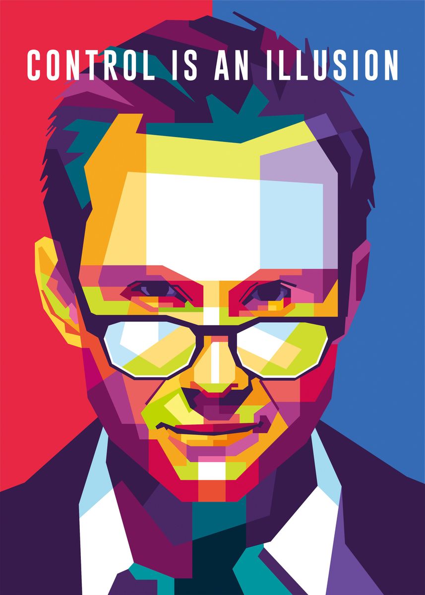 'Control is An Illusion' Poster, picture, metal print, paint by Sansan ...