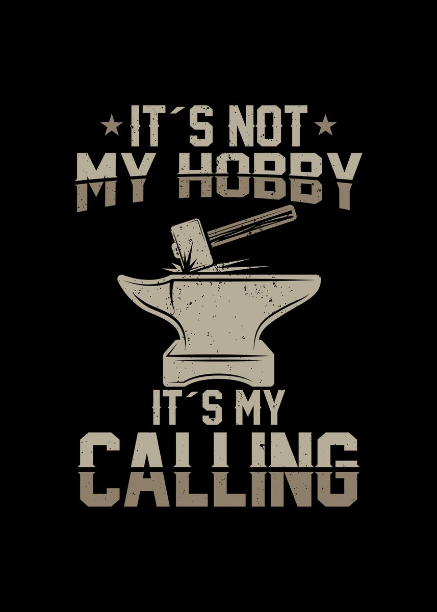'Blacksmithing Hobby Gifts' Poster by TW Design | Displate