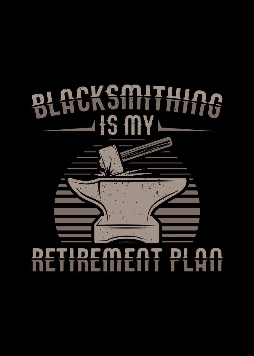 'Forging Blacksmithing Gift' Poster, picture, metal print, paint by TW ...